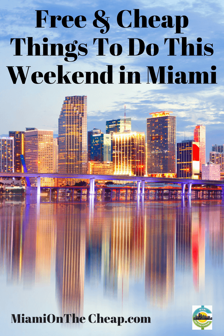 Best free & cheap things to do this weekend in South Florida - South ...