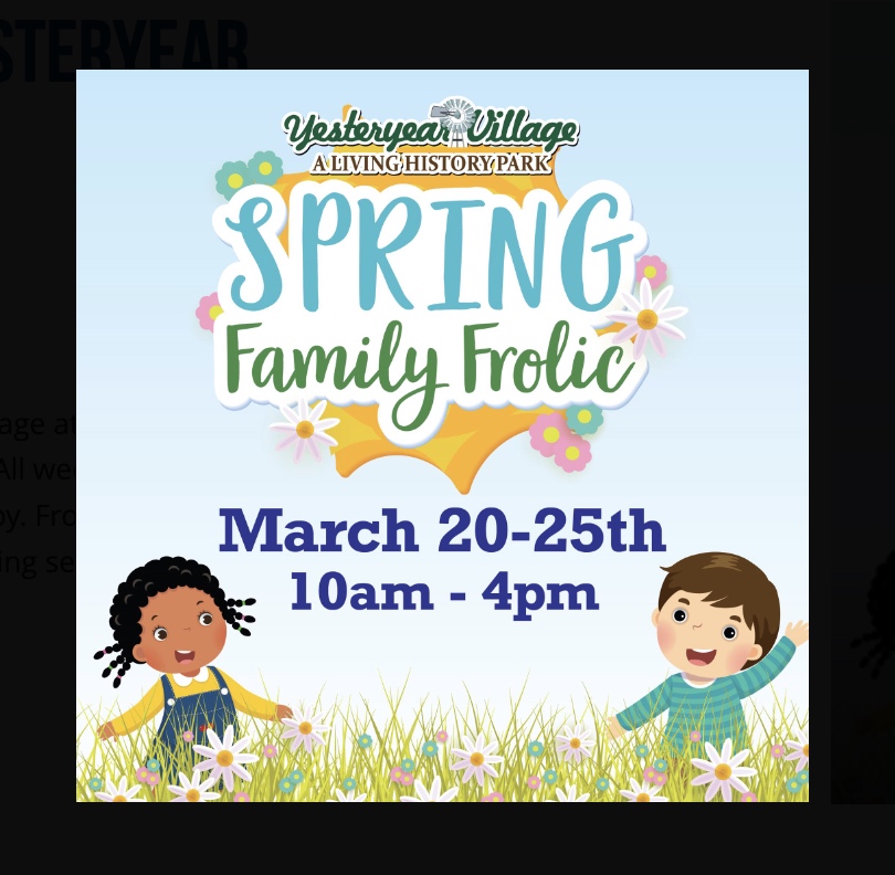 Spring forward with Family Fun at Yesteryear Village