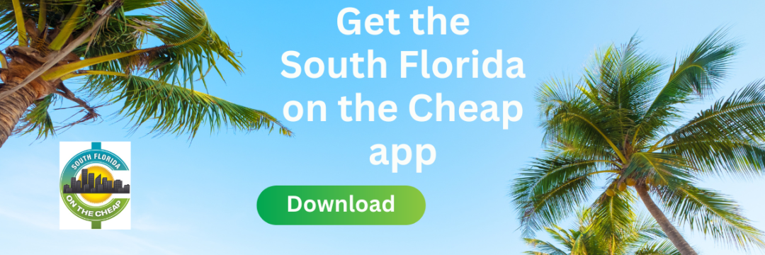 South Florida on the Cheap - discounts, deals and free events in Miami ...