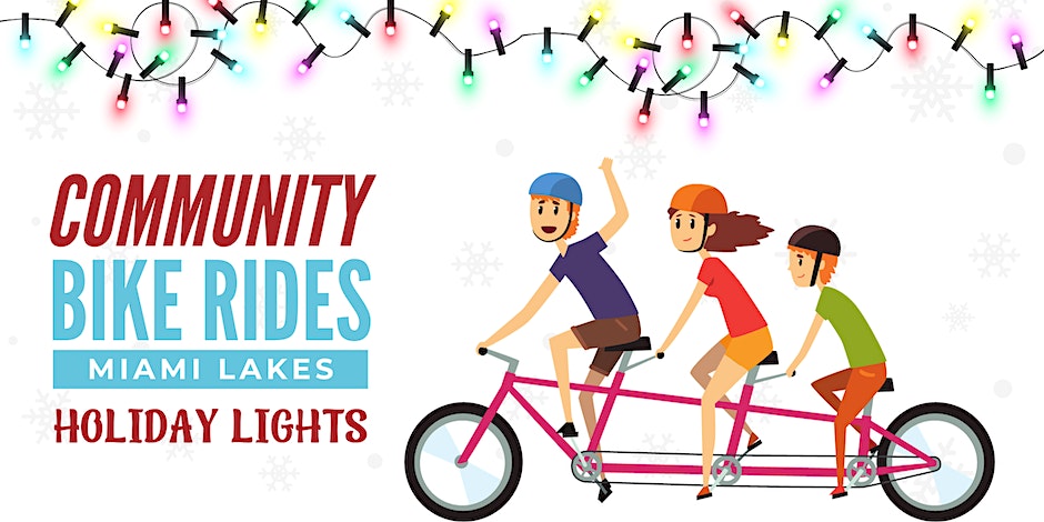 Free Community Bike Rides: Holiday Lights in Miami Lakes - South ...