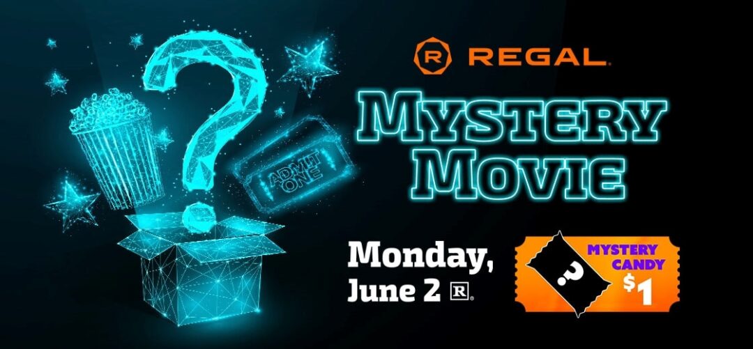 Mystery Movie Mondays at select Regal Cinemas